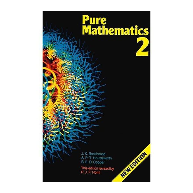 Shop PURE MATHEMATICS 1 & 2 BY J.K BACKHOUSE | Jumia Uganda